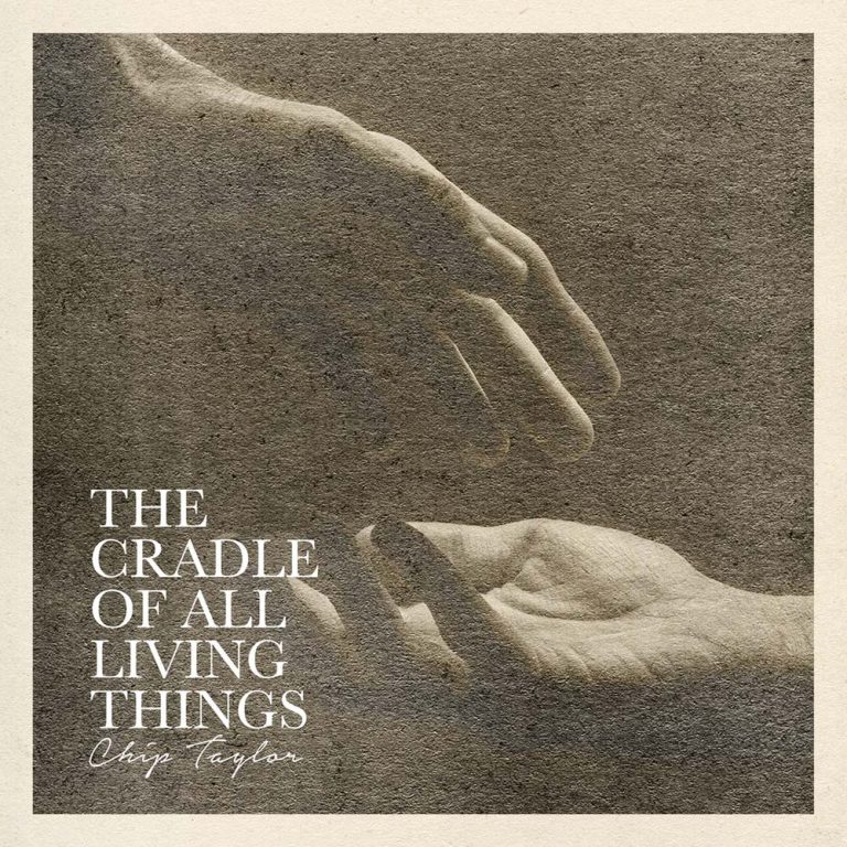 Chip Taylor The cradle of all living things 2CD - Coast to Coast